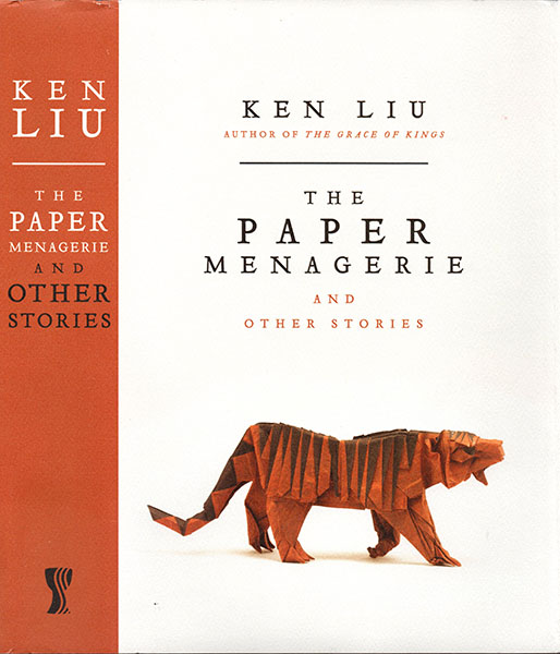 Publication: The Paper Menagerie and Other Stories