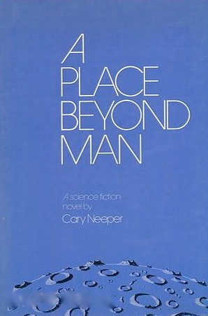 Publication: A Place Beyond Man
