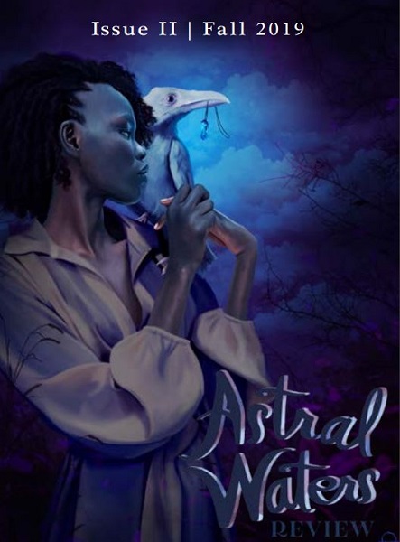 Publication: Astral Waters Review, Fall 2019