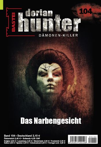 Publication: Dorian Hunter, #104: Das Narbengesicht
