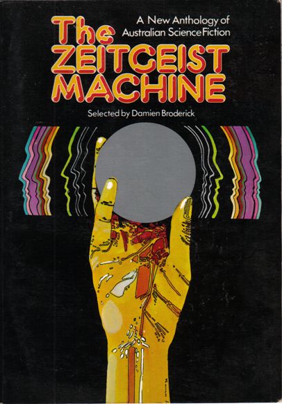 Publication: The Zeitgeist Machine: A New Anthology of Australian ...