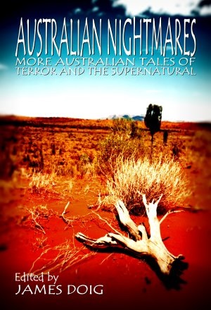 Publication: Australian Nightmares: More Australian Tales of Terror and ...