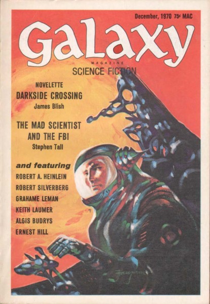 Publication: Galaxy Magazine, December 1970