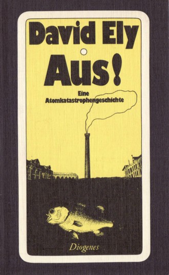 Publication: Aus!: Eine Atomkatastrophengeschichte