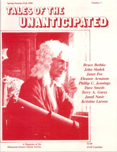 Publication: Tales of the Unanticipated, Spring/Summer/Fall 1990