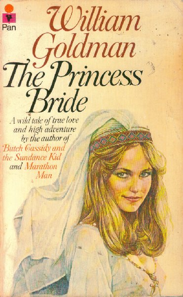 The Princess Bride - William Goldman (Ballantine Books, 1975) "The Two ...